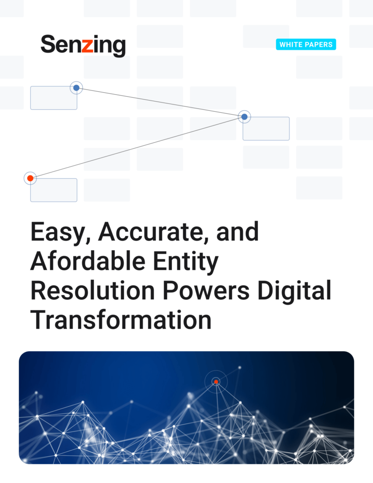 How to Improve Digital Transformation Outcomes - Senzing | Smarter Entity Resolution